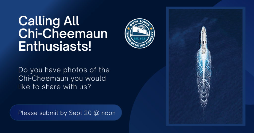 Calling all Chi-Cheemaun Enthusiasts! We are looking for photos! - Owen ...
